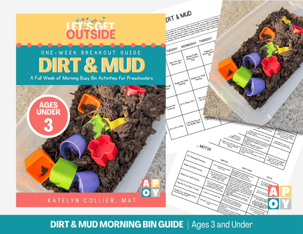 Dirt & Mud Outdoor Morning Bin Guide – Ages 3 and Under – A Pop of You